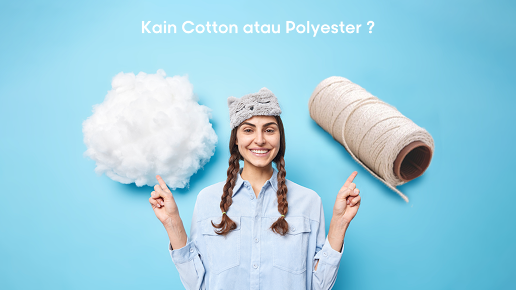 Jangan Ketipu, Pilih Mana: Kain Cotton atau Polyester? - Nirwana ...